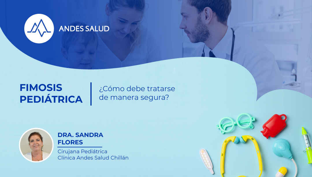 Fimosis Pediátrica: ¿Cómo debe tratarse de manera segura? - Andes Salud