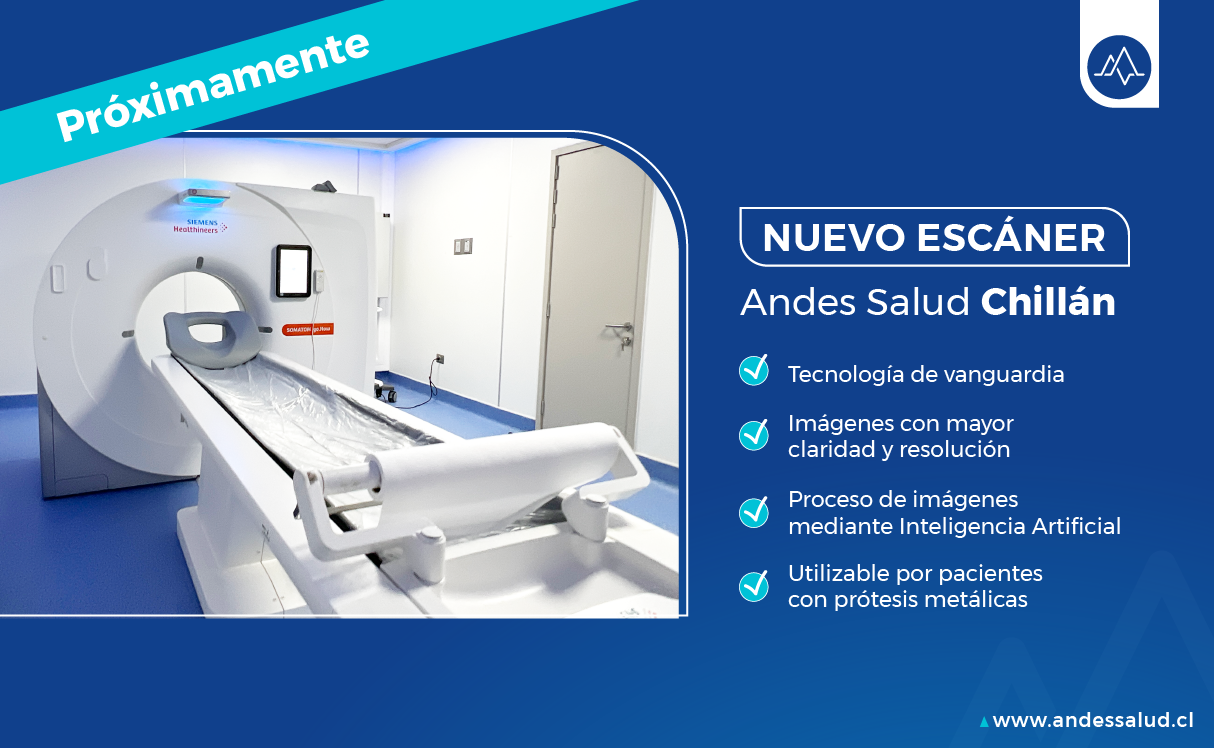 ¡Muy pronto: nuevo scanner en Andes Salud Chillán! - Andes Salud